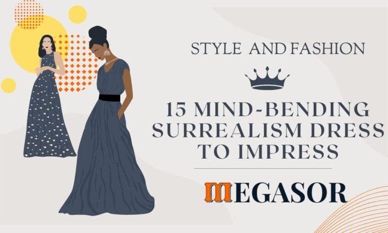 Surrealism Dress To Impress: 15 Mind-Bending Surrealism Outfits - Megasor